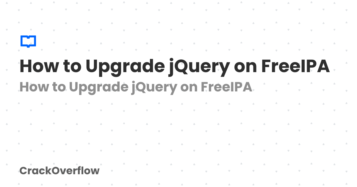 How to Upgrade jQuery on FreeIPA | CrackOverflow